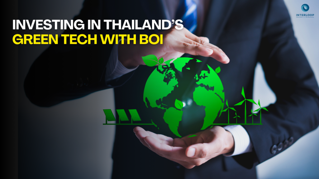 Investing in Thailand’s Green Tech with BOI - Interloop
